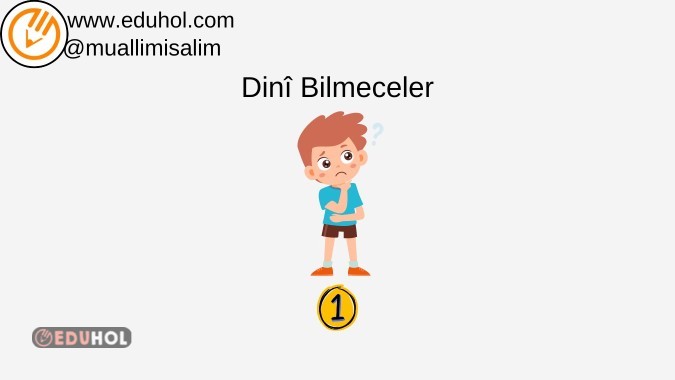 1.Sınıf-Dini Bilmeceler-1 · Eduhol - Etkinlik İndir Oyun Oyna Test Çöz ...