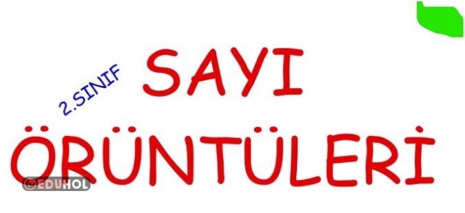 Sayı Örüntüsü Test · Eduhol - Etkinlik İndir Oyun Oyna Test Çöz Video İzle