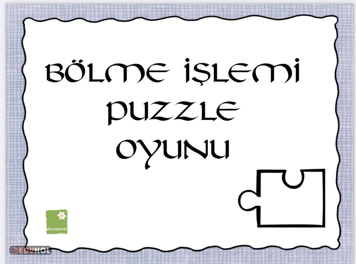 Bölme İşlemi Puzzle Oyunu | Eduhol - Ders Videoları İzle Online Test ... Bölme İşlemi Puzzle Oyunu | Eduhol - Ders Videoları İzle Online Test ...