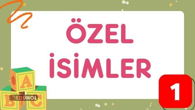 1.Sınıf Türkçe Özel İsimler-1... · Eduhol - Etkinlik İndir Oyun Oyna ...