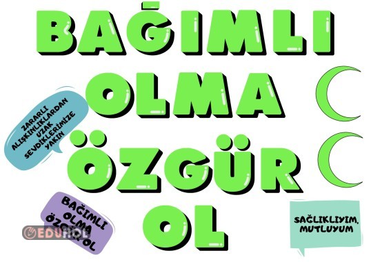 Bağımlı Olma Özgür Ol Pano Çal... · Eduhol - Etkinlik İndir Oyun Oyna ...