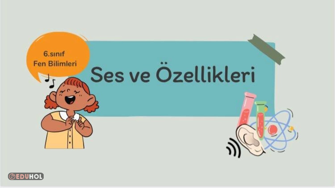Ses Ve Özellikleri | Eduhol - Ders Videoları İzle Online Test Çöz ...